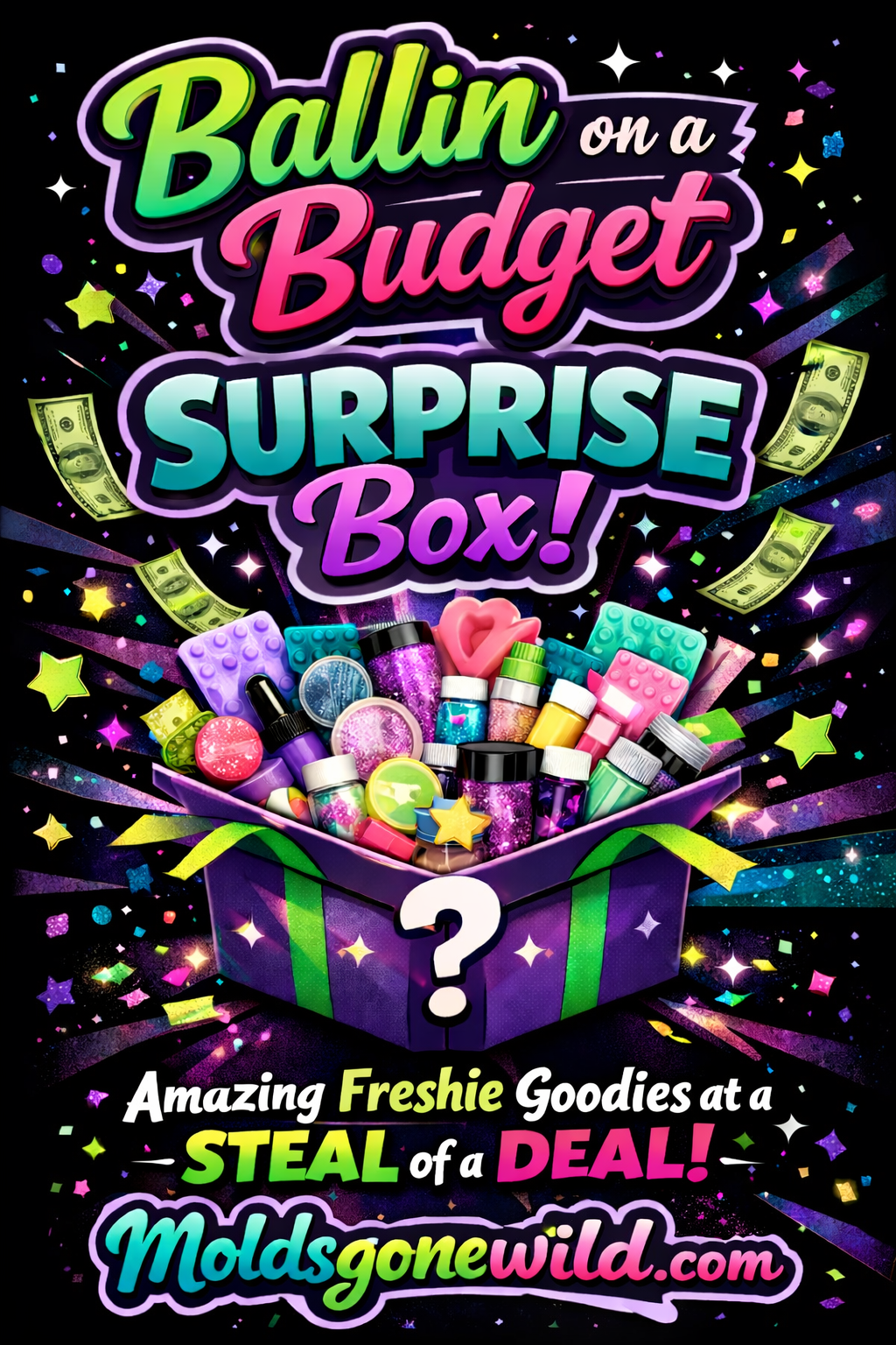 Ballin On A Budget SURPRISE Box – Molds Gone Wild